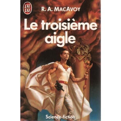 Le troisieme aigle.R.A MacAVOY.Science Fiction SF23 | eBay