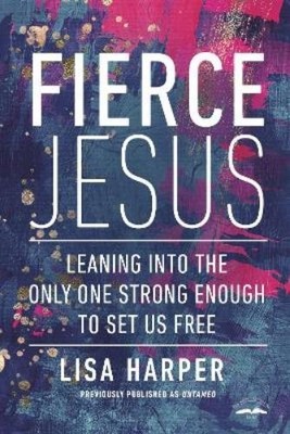 Lisa Harper Fierce Jesus (Tascabile) | eBay