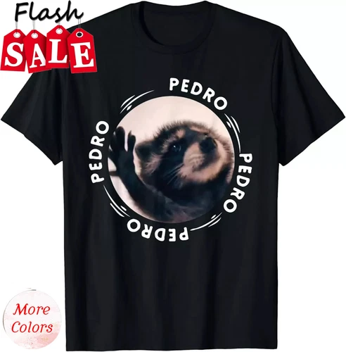 2025/Pedro Dancing Raccoon Pedro Pedro Dancing Raccoon meme funny T ...