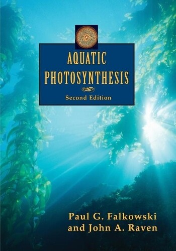 Paul G. Falkowski John A. Raven Aquatic Photosynthesis (Poche ...