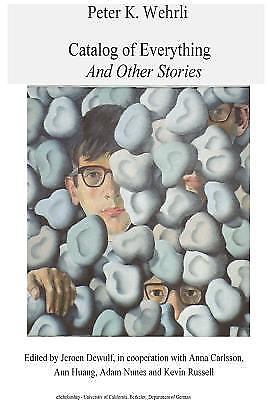 Catalog of Everything and Other Stories by Wehrli Peter (2014, Trade ...