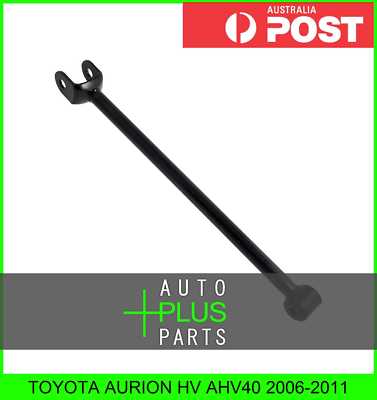 Fits TOYOTA AURION HV AHV40 Rear Track Control Rod | eBay Australia