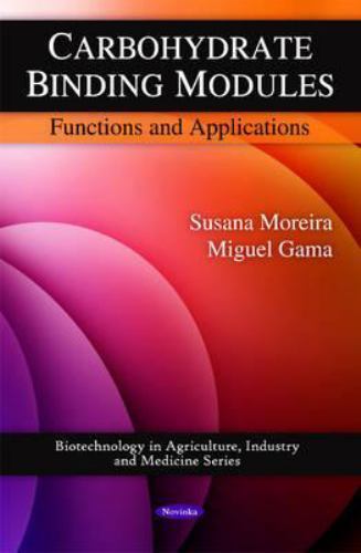Carbohydrate Binding Modules : Functions and Applications, Paperback by ...