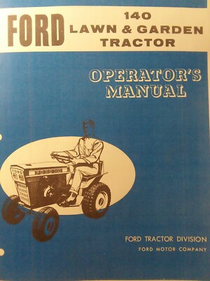 Ford 140 Lawn Garden Tractor & 42" Mower Implement Owners (2 Manual s ...