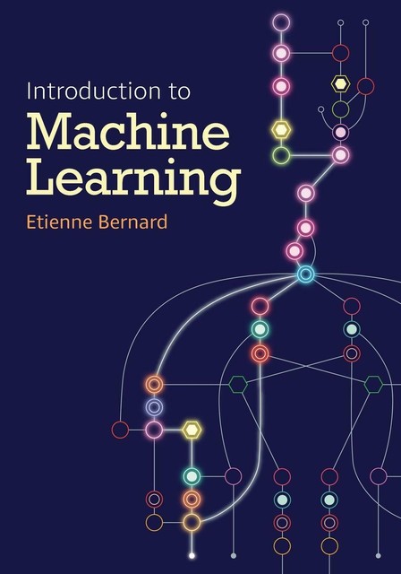 Introduction to Machine Learning von Etienne Bernard (2021, Taschenbuch) online kaufen | eBay.de