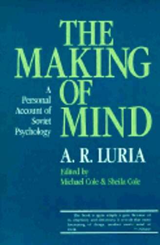 The Making of Mind: A Personal Account of Soviet Psychology by ...