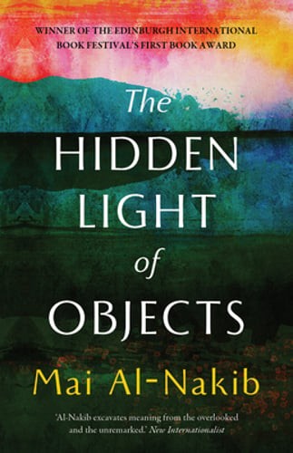 The Hidden Light of Objects by Mai Al-Nakib: Used 9781849250856| eBay
