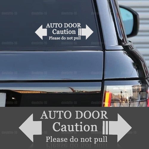 Automatic Auto Door Warning Caution Decal Please Do Not Pull Car ...