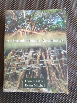 An Introduction to Biostatistics, - PB, by Thomas Glover; Kevin Third Edition 9781478627791 ...