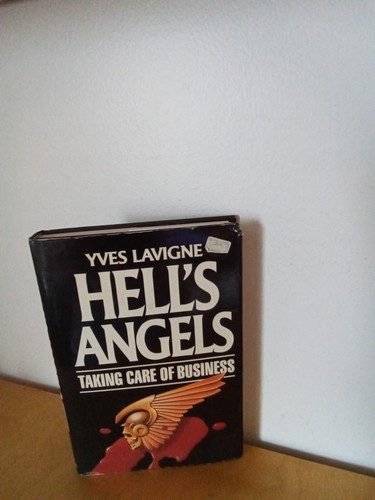 yves lavigne-HELL'S ANGELS taking care of business-1987-DENEAU & WAYNE | eBay