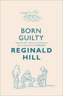 Born Guilty (Joe Sixsmith) - Paperback By Reginald Hill - GOOD | eBay