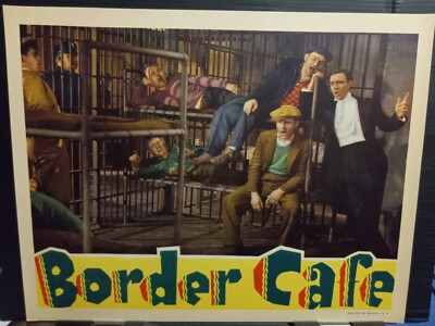 Lobby Card 1937 BORDER CAFE John Beal Wade Boteler Dick Wessel in jail | eBay