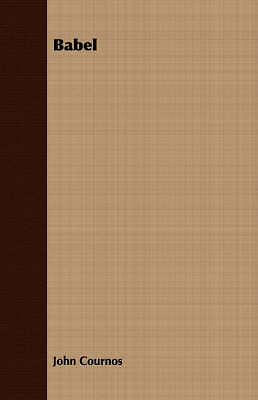 Babel by John Cournos (Paperback, 2007) for sale online | eBay
