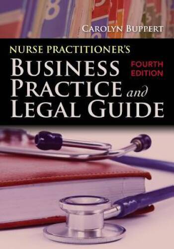 Nurse Practitioners Business Practice And Legal Guide (Buppert, Nurse ...