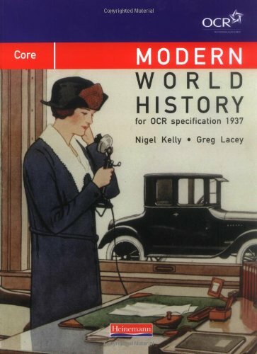 Modern World History for OCR Core Textbook by Greg Lacey Nigel Kelly ...