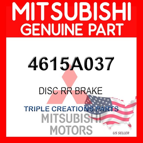 Genuine OEM Mitsubishi 4615A037 DISC RR BRAKE | eBay