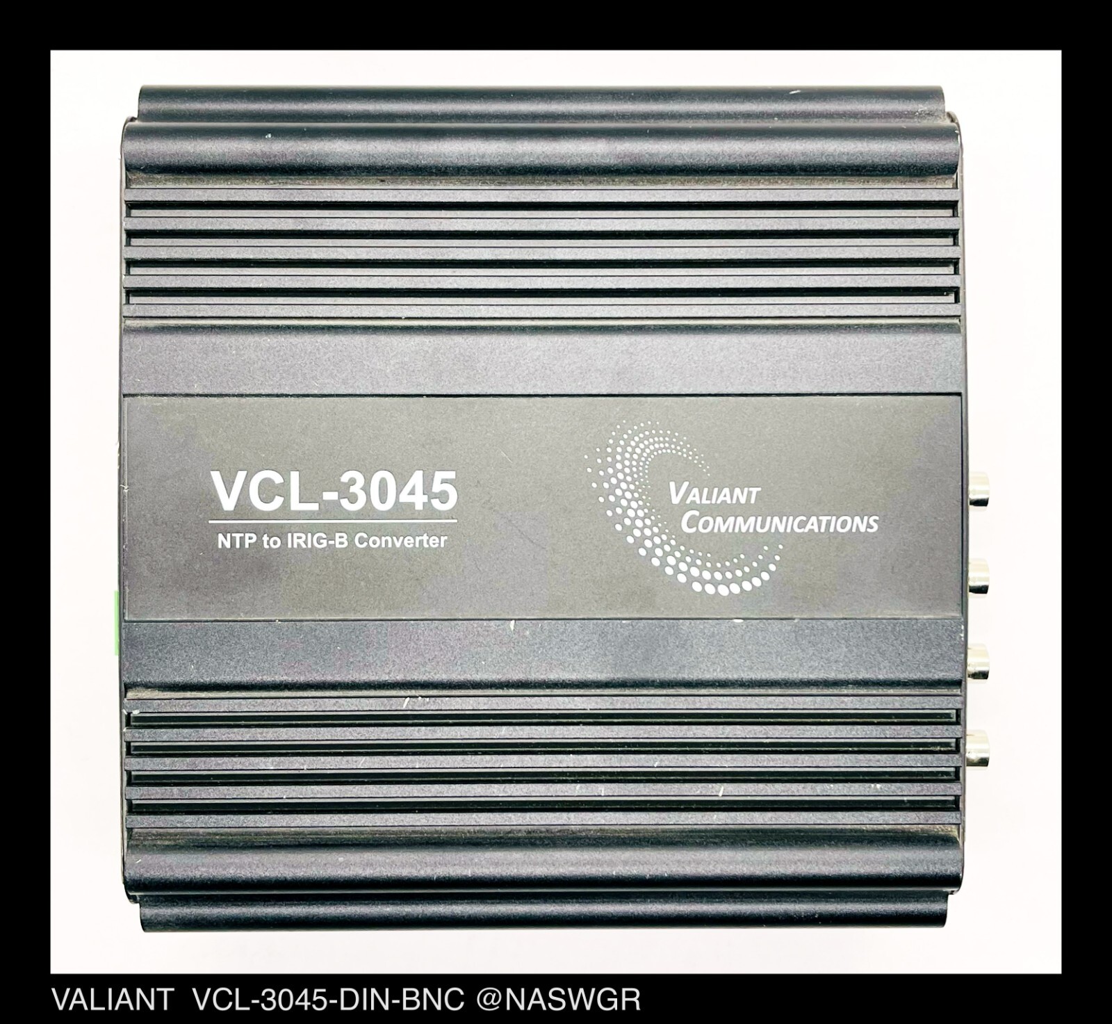 VALIANT COMMUNICATIONS VCL-3045-DIN-BNC ~ USED, CLEANED 1-YEAR WARRANTY ...