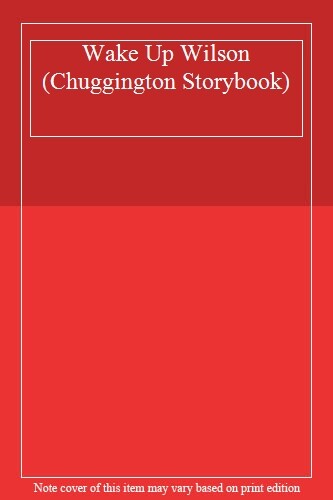 Wake Up Wilson (Chuggington Storybook) | eBay