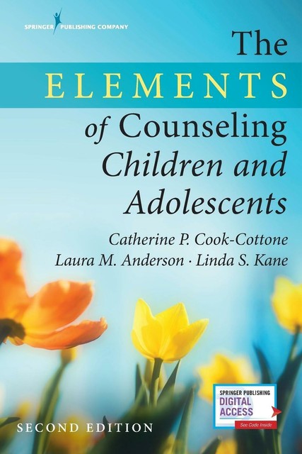 The Elements of Counseling Children And Adolescents, Second Edition von ...
