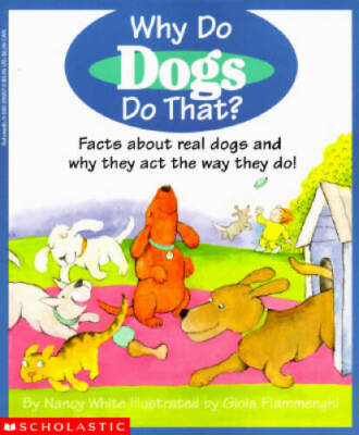 Why Do Dogs Do That? - Paperback By White, Nancy - GOOD 9780590265973| eBay