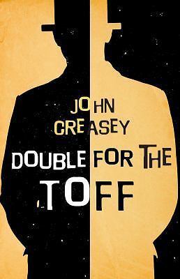 The Toff Ser.: Double for the Toff by John Creasey (2015, Trade ...