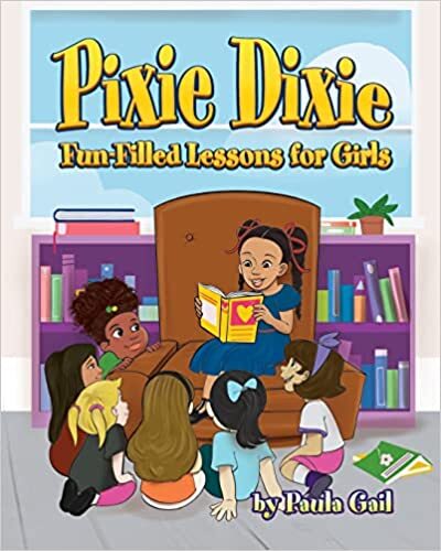 Pixie Dixie Fun-Filled Lessons for Girls PAPERBACK 2023 by Paula Gail ...
