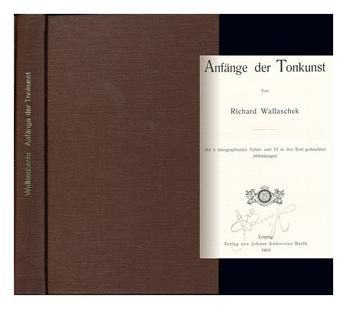 WALLASCHEK, RICHARD (1860-1917) Inizio dell'arte del suono / di Richard ...