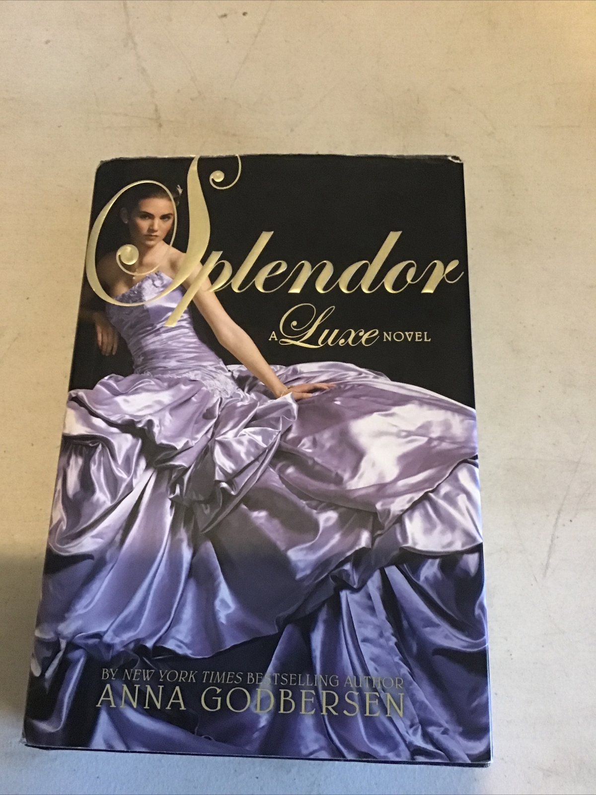 Splendor; Luxe, 4 - 9780061626319, hardcover, Anna Godbersen ...