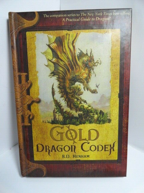 The Dragon Codices Ser.: Gold Dragon Codex by R. D. Henham (2010 ...