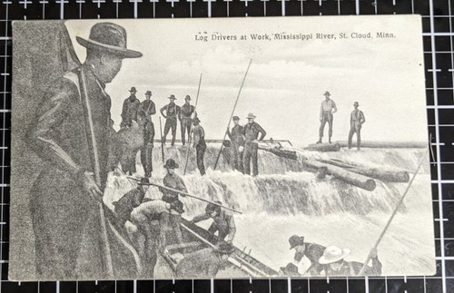Postcard Log Drivers Mississippi River St Cloud Minnesota MN PM 1911 ...