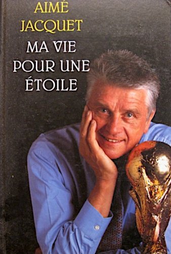 Ma vie pour une etoile de Aime Jacquet | eBay