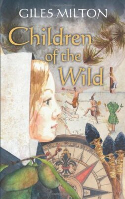 Children of the Wild by Giles Milton Book The Fast Free Shipping ...