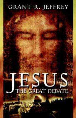 Jesus the Great Debate - Paperback By Jeffrey, Grant R - GOOD ...