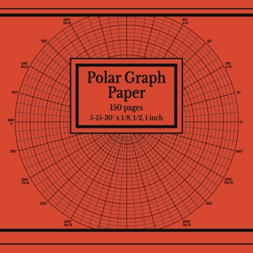 Polar Graph Paper: Circular Grid Notebook (150 pages, 5-15-30 degree ...