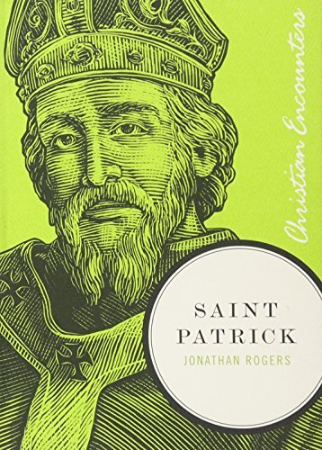 Saint Patrick (Christian Encounters) by Jonathan Rogers Paperback ...