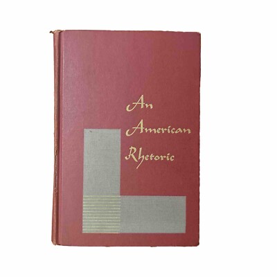 AN AMERICAN RHETORIC By William Whyte Watt - Hardcover Vintage 1954 | eBay