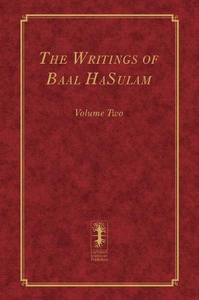 The Writings of Baal HaSulam - Volume Two by Yehuda Ashlag Hardcover ...
