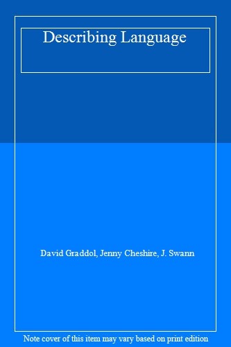 Describing Language By David Graddol, Jenny Cheshire, J. Swann ...