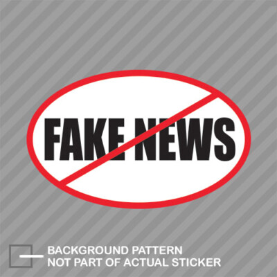 Oval No Fake News Sticker Decal Vinyl political | eBay