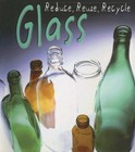 GLASS (REDUCE, REUSE, RECYCLE) By Alexandra Fix 9781403497260 | eBay