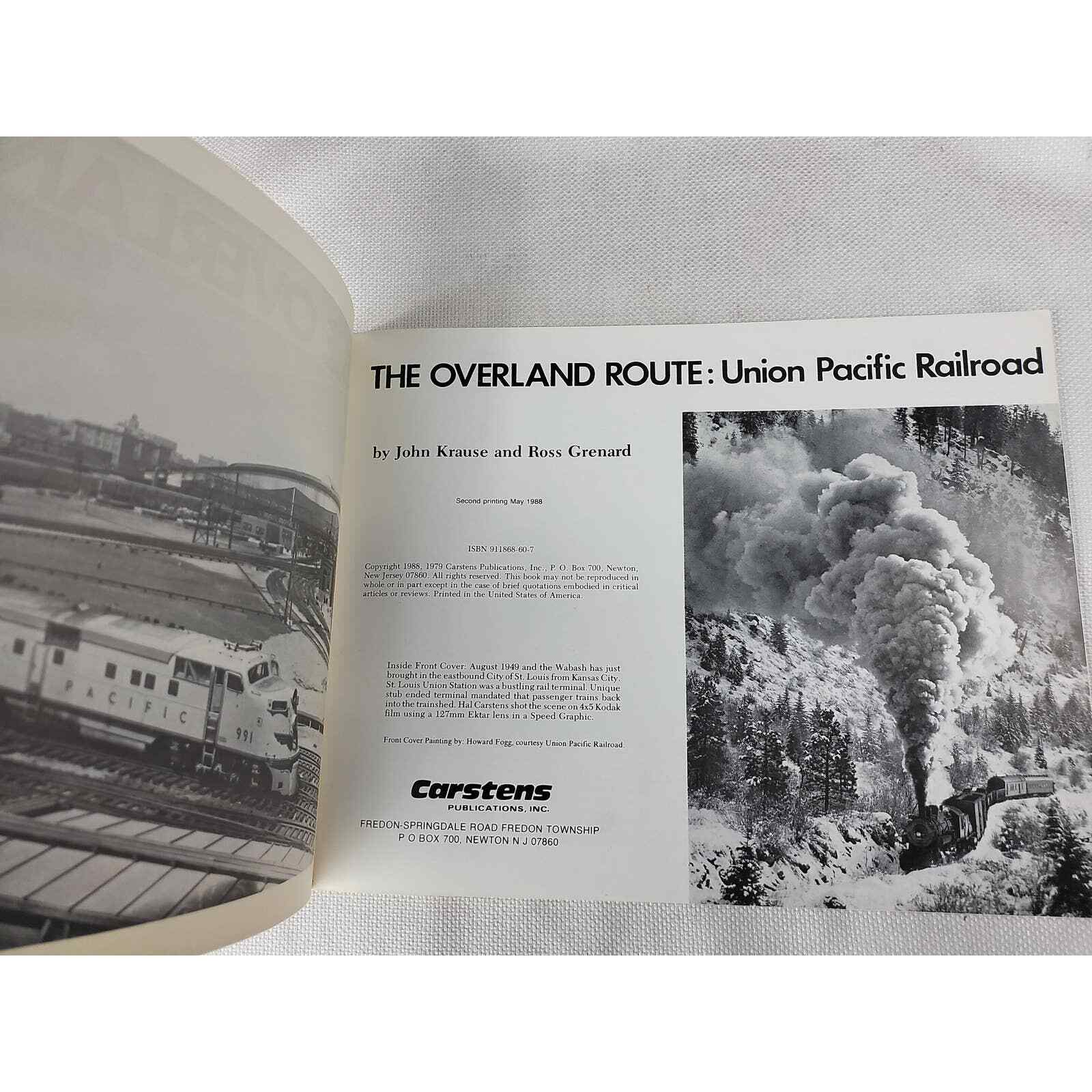 The Overland Route Union Pacific Railroad by Ross Grenard & John Krause ...