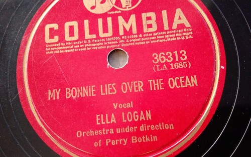 Ella Logan 78rpm Single 10-inch Columbia Records #36313 My Bonnie Lies ...