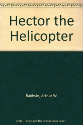 Hector the Helicopter-Arthur W. Baldwin | eBay UK