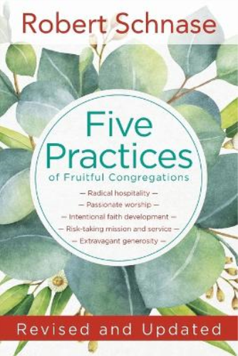 Robert Schnase Five Practices of Fruitful Congregations (Poche ...