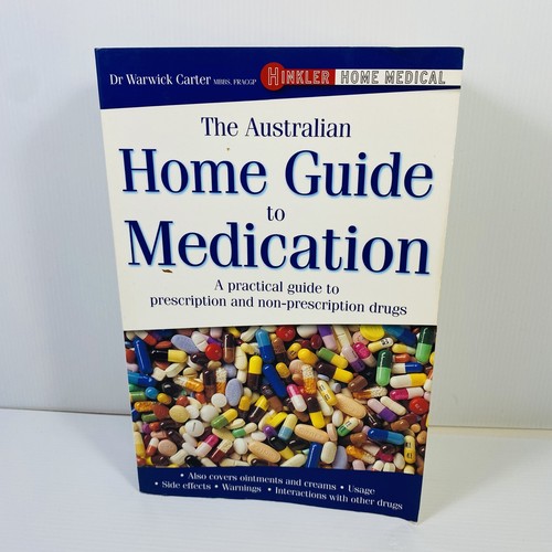 The Australian Home Guide to Medication by Warwick Carter Large ...