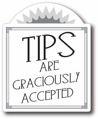 Tips Are Graciously Accepted Appreciated Jar Sticker Bartender Accept ...