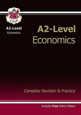A2-Level Economics Complete Revision & Practice (with online edi... by ...
