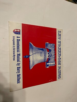 Let Freedom Ring - A Bicentennial Musical by Harry Bollback, sealed ...