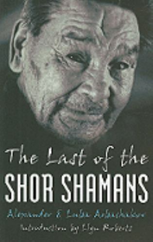 The Last of the Shor Shamans 9781846941276 | eBay