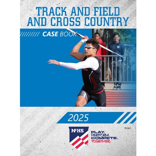 2025 NFHS Track and Field and Cross Country Official Case Book | High ...
